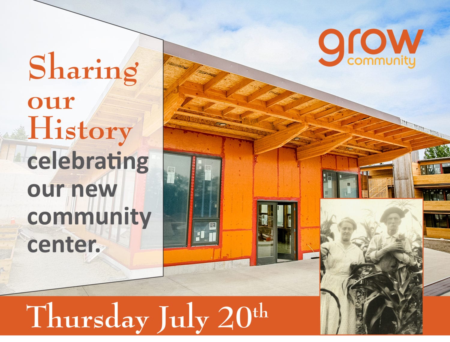 Sharing our History + Celebrating our New Community Center – Grow ...